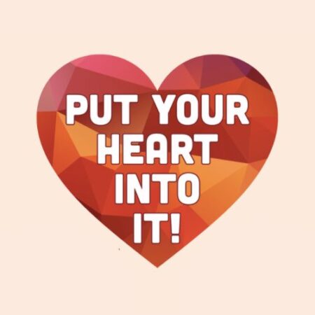 Put Your Heart Into It | Michael Dill Action Coach
